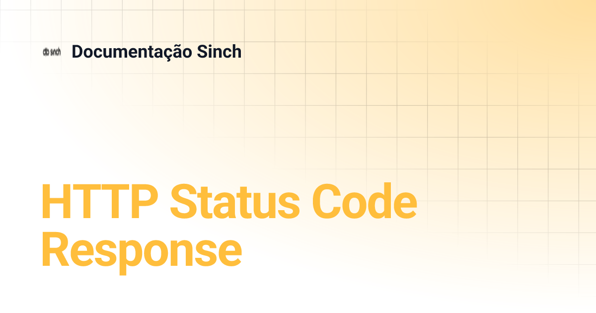 HTTP Status Code Response | Documentação Sinch