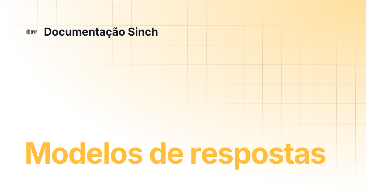 Modelos de respostas | Documentação Sinch