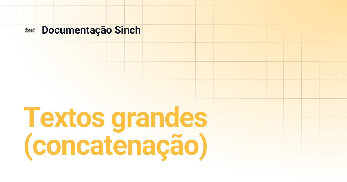 Textos grandes (concatenação) | Documentação Sinch
